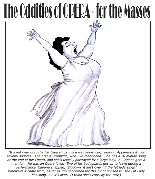 Oddities in Opera-The fat lady sings by Lewis Cooper