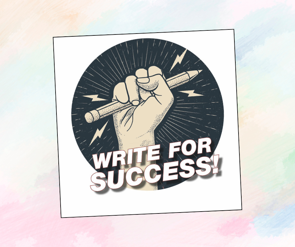 How To Write | Write For Success | Expert Tips To Get Your Writing Seen ...